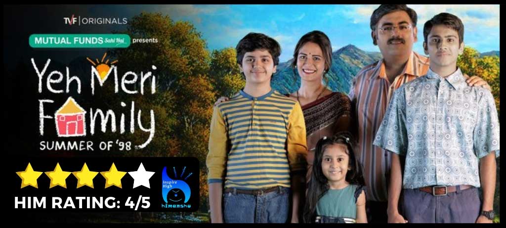 Yeh Meri Family Season 1 Review by [HIM] – InspireHigh