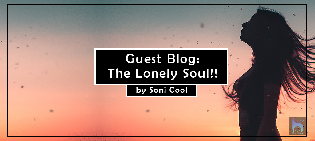 Guest Blog: The Lonely Soul!! – InspireHigh